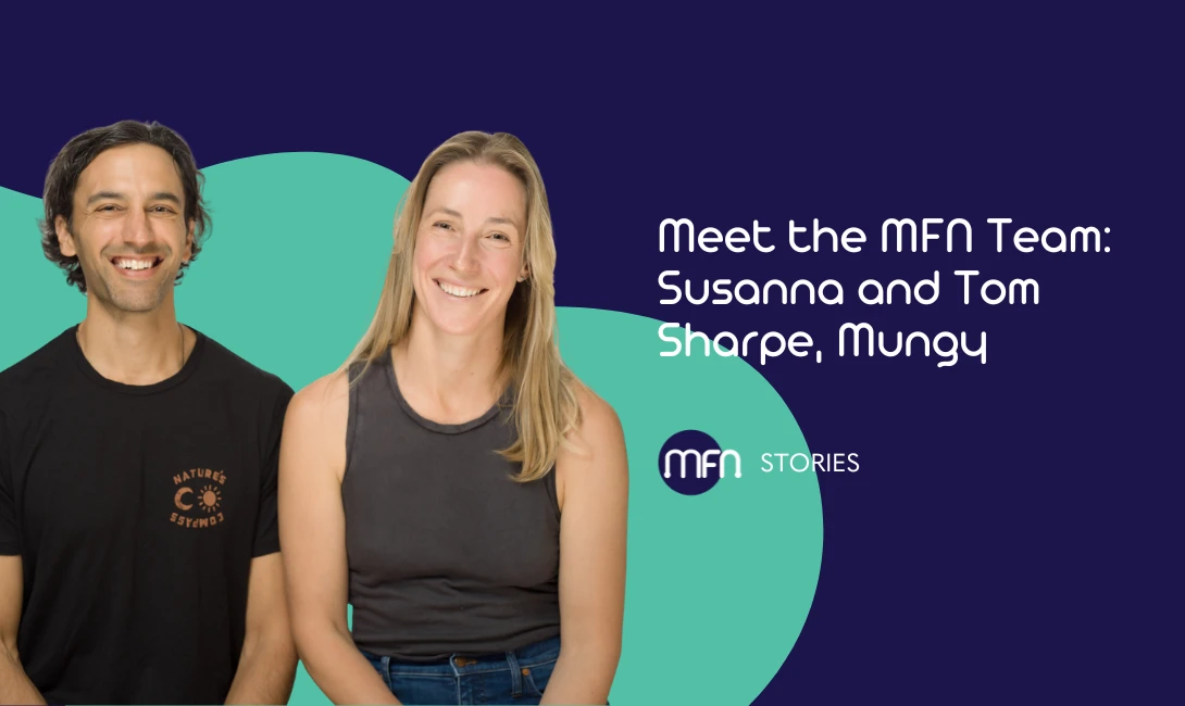 Meet the MFN Team: Susanna and Tom Sharpe, Mungy - MFN