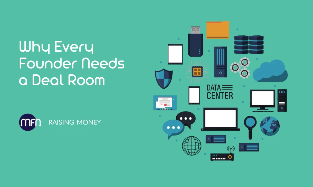 Why Every Founder Needs a Deal Room - MFN