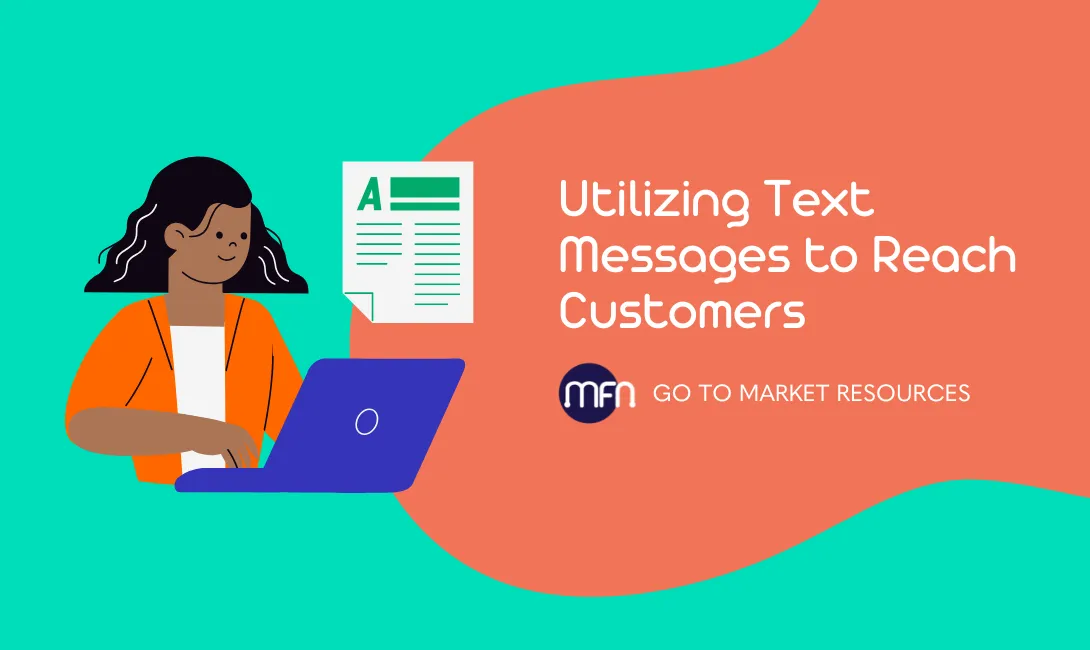 Utilizing Text Messages to Reach Customers - MFN